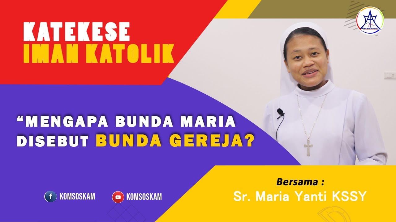 Mengapa Bunda Maria Disebut Bunda Gereja? - YouTube