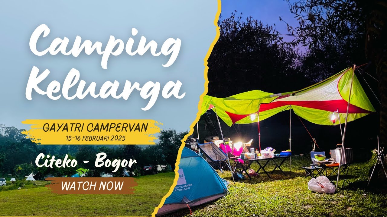 CAMPING KELUARGA di GAYATRI CITEKO PUNCAK – Suasana Sejuk & Pemandangan ...