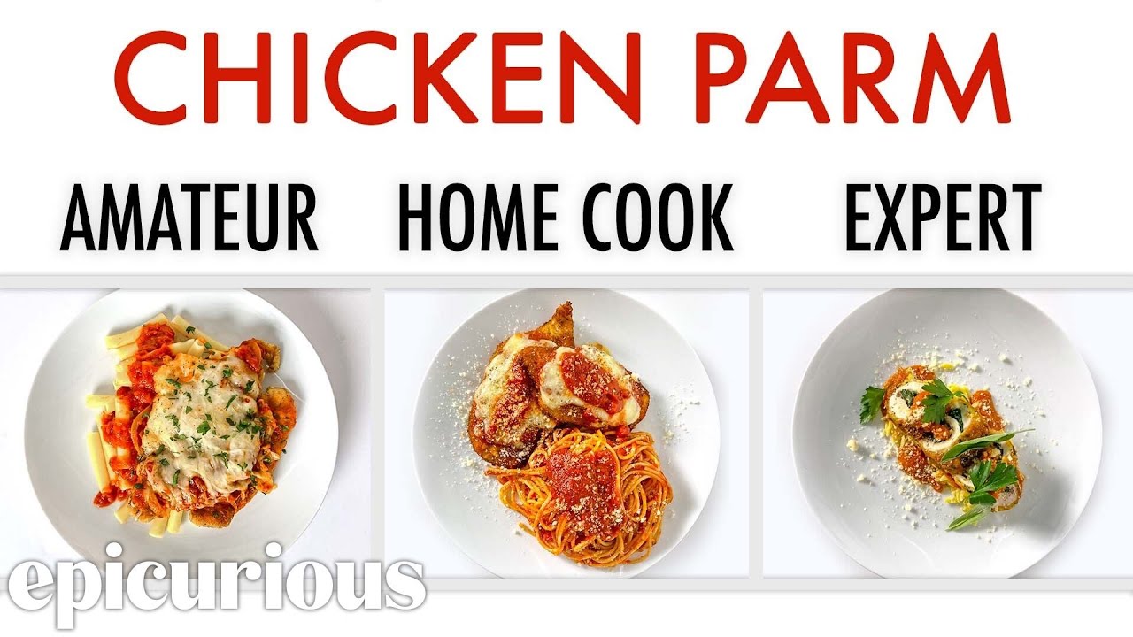 4 Levels of Chicken Parm: Amateur to Food Scientist | Epicurious - YouTube