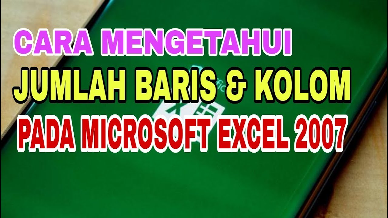 Cara Mengetahui Jumlah Kolom Dan Baris Pada excel - YouTube