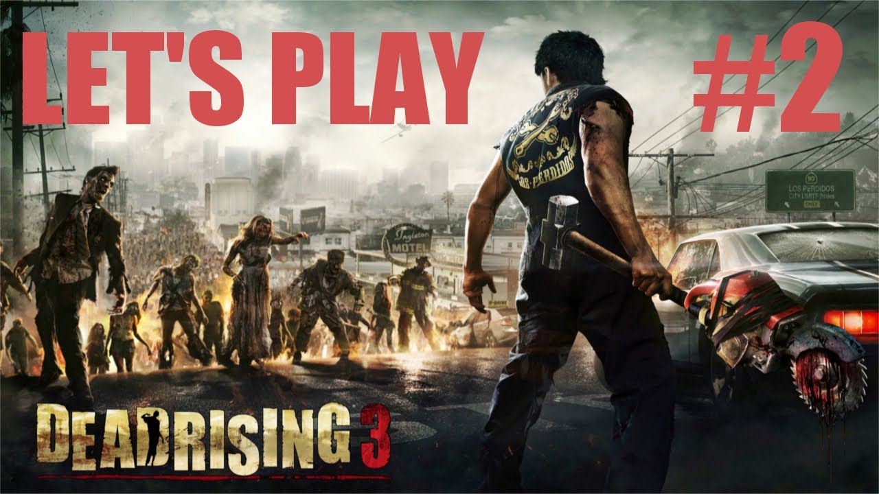 Let's Play Dead Rising 3 #2 Sledge Saw Time! - YouTube