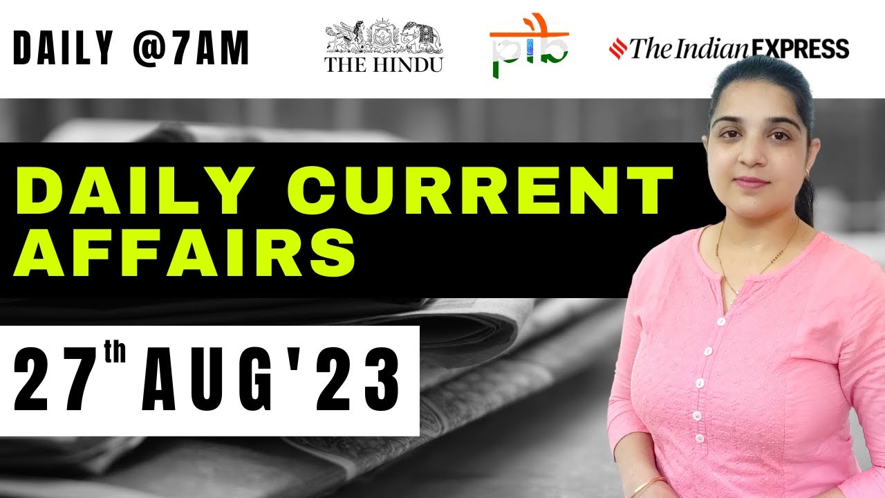 27 Aug Current Affairs 2023 | Daily Current Affairs | Current Affairs ...