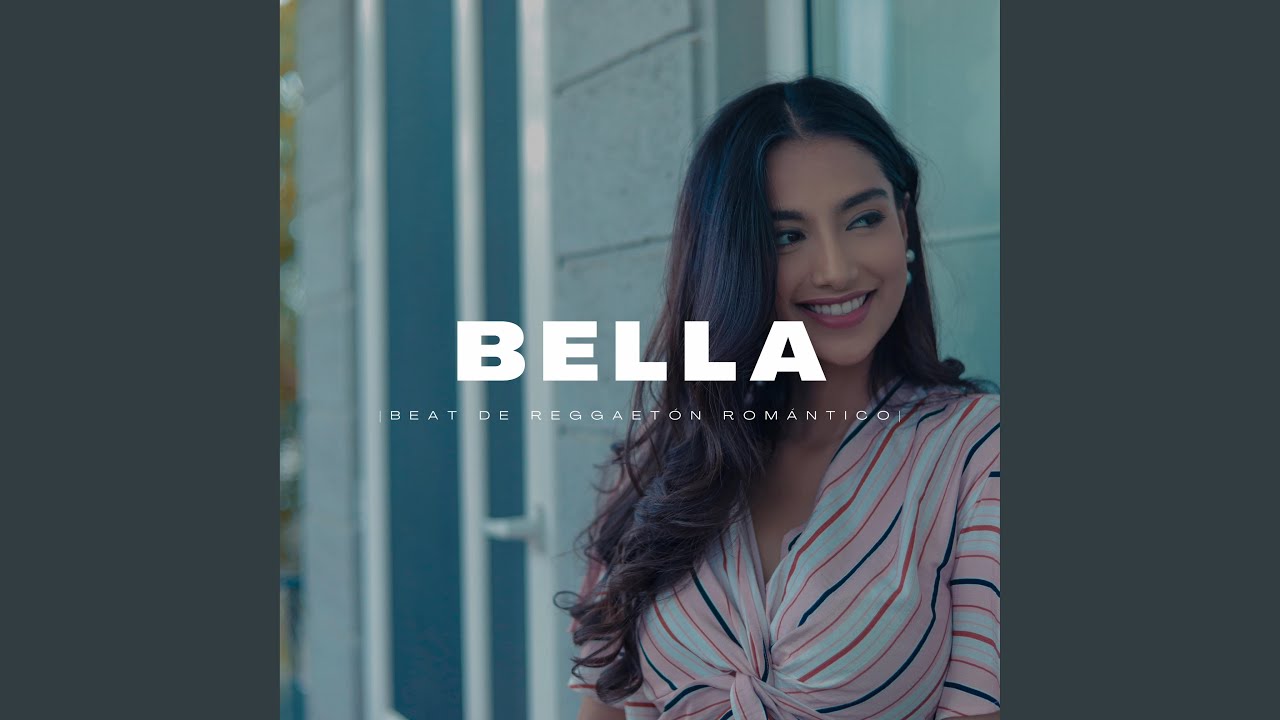 Bella - YouTube