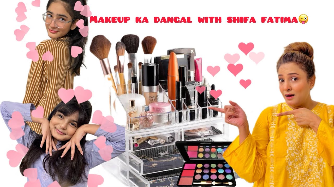 Makeup ka dangal with shifa fatima😜 - YouTube