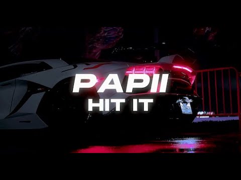HIT IT – PAPII - YouTube Music