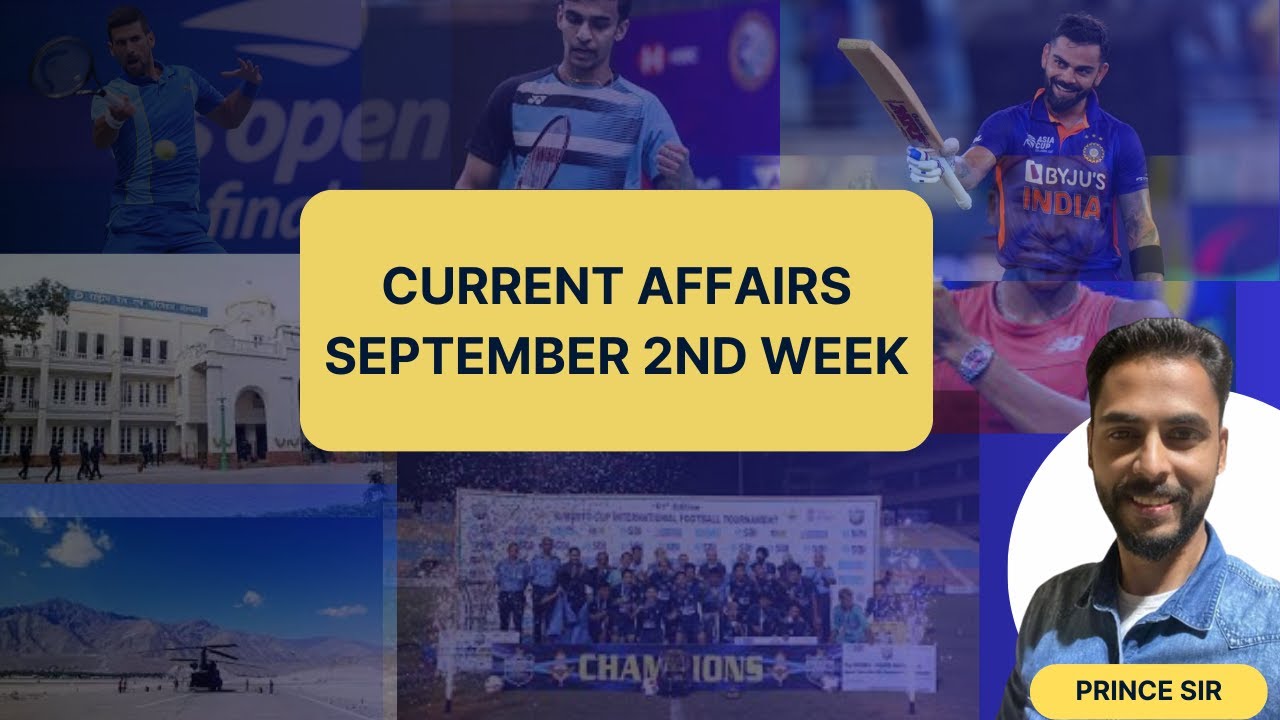 CURRENT AFFAIRS SEPTEMBER 2nd WEEK | IMPORTANT NATIONAL AND ...