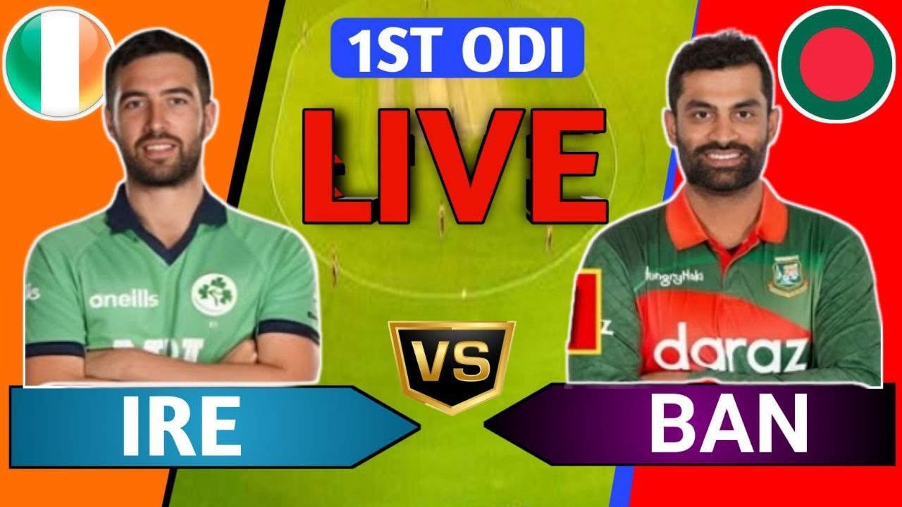 BAN vs IRE 1ST OdI Match | Live score with Cricket commentary ...