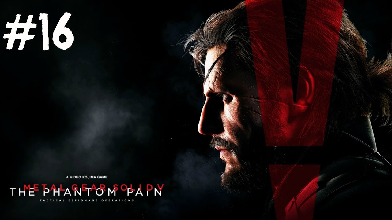 Metal Gear Solid 5 The Phantom Pain Gameplay Walkthrough Part 16 ...