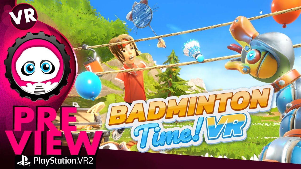 Badminton Time VR PSVR2 Preview Test | Playstation VR2 - YouTube