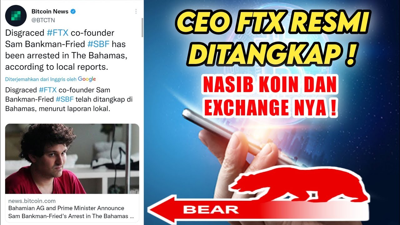 RUGPULL ! CO-FOUNDER FTX RESMI DITANGKAP HARI INI, NASIB FTX KOIN DAN ...