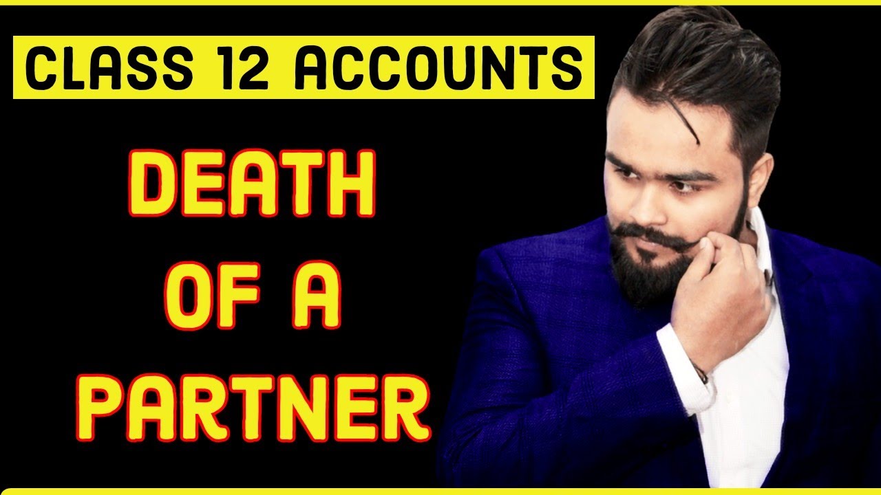 Death of a partner class 12 | Accounts | Profit of Deceased partner ...