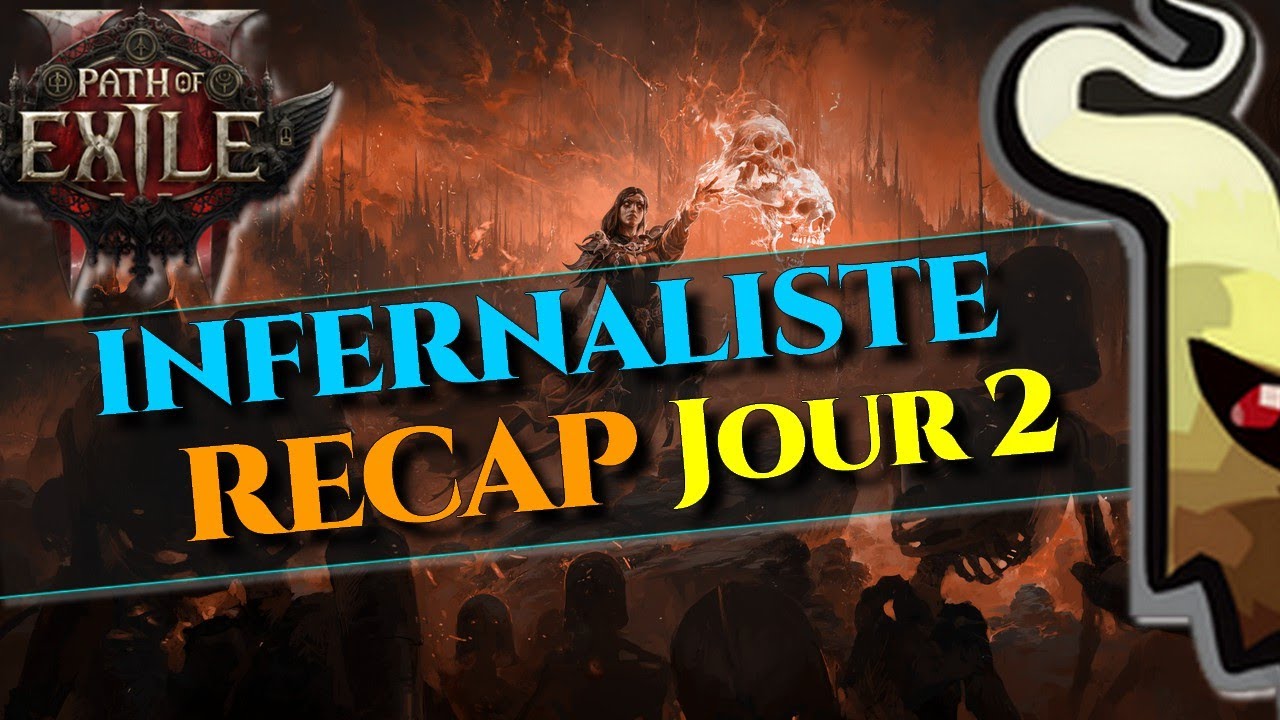 [PoE 2] Jour 2 en infernaliste, le recap - YouTube