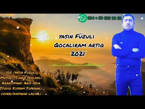 Yasin Füzuli Qocaliram Artiq Ekskluziv 2021( Haminin Axtardiği Mahni )
