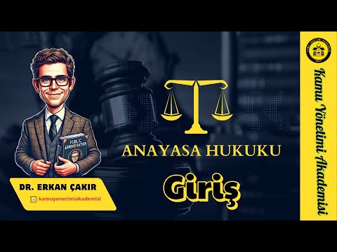 #Anayasa Hukuku Giriş ➡️ Dr. Erkan ÇAKIR