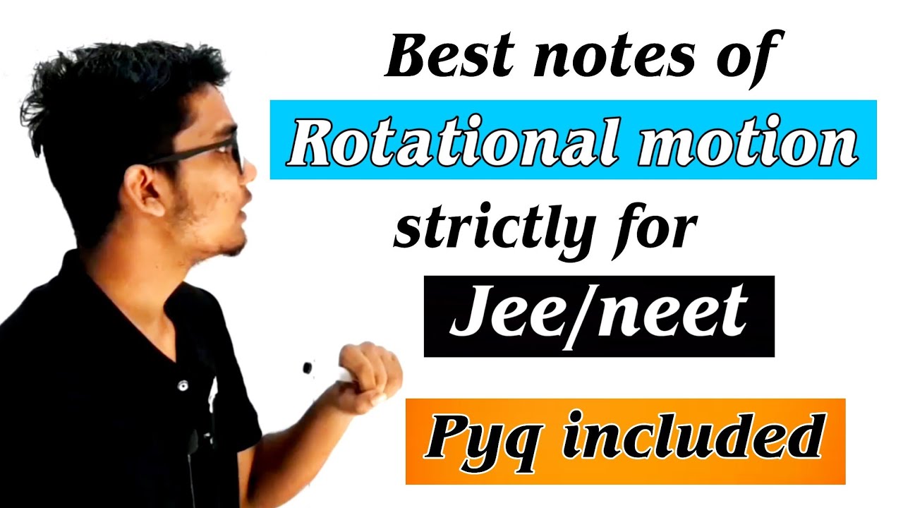 Rotational motion notes for jee/neet - YouTube