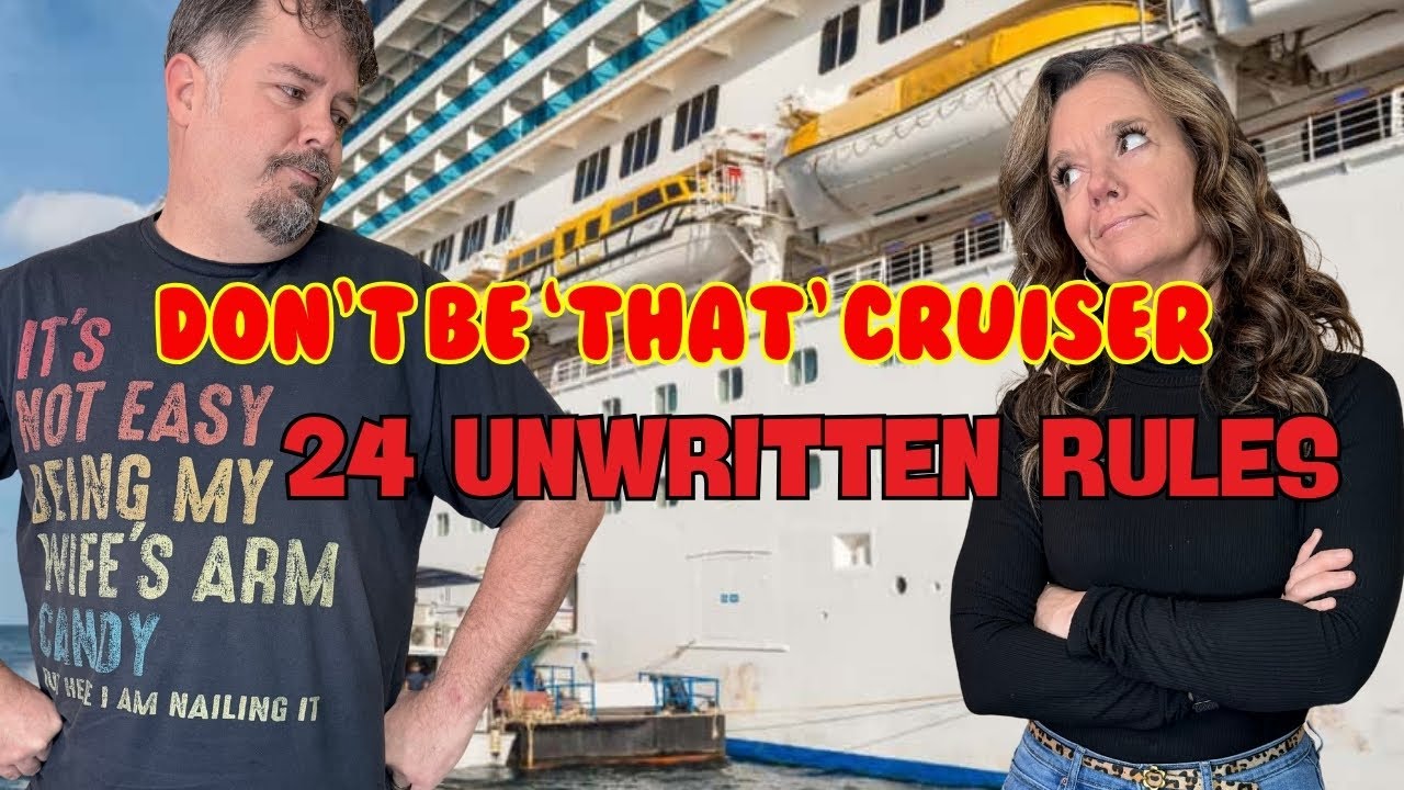 Cruise Rules & Etiquette : 24 Unwritten Rules You Need To Know - YouTube