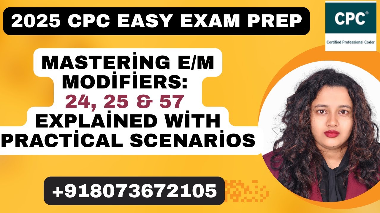 Practical Guide to E/M Modifiers 24, 25, and 57 – With Real-Life ...