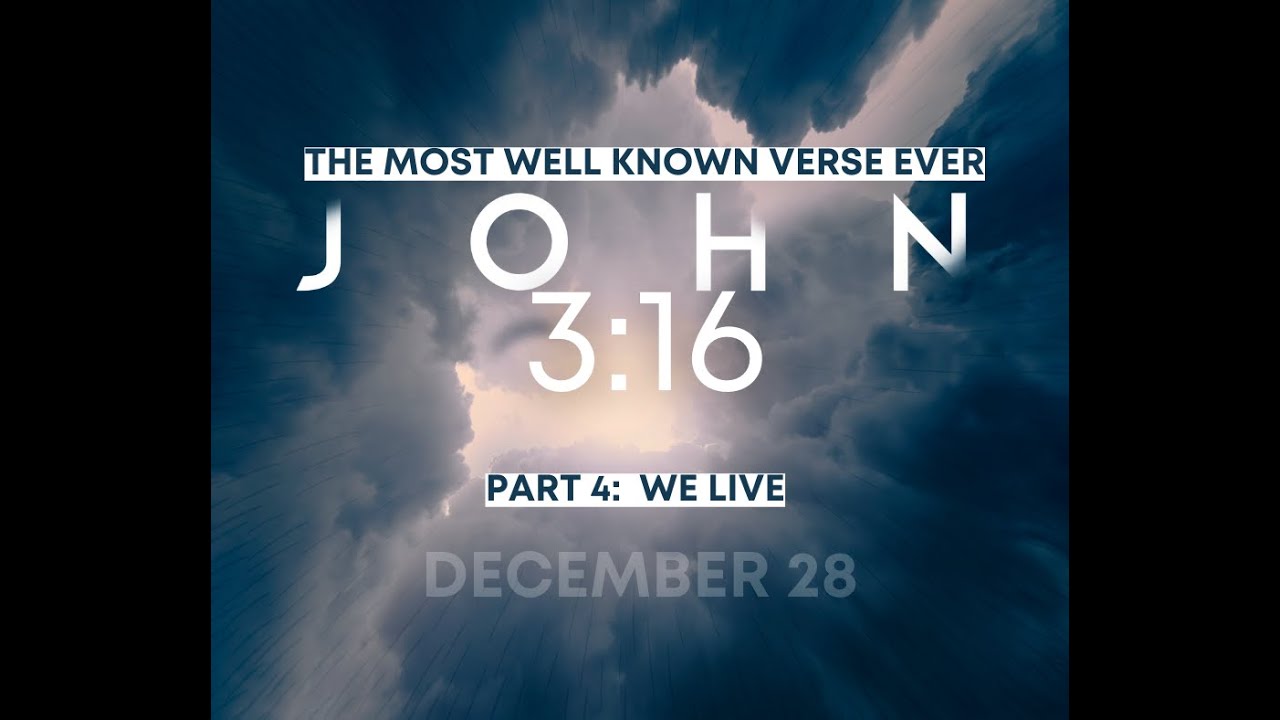 The most well known verse ever (Part 4: We live) 12/28/25 - YouTube