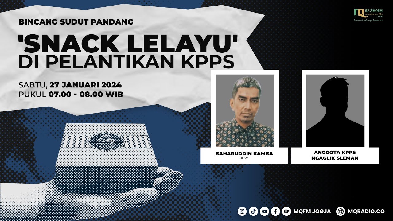 'SNACK LELAYU' DI PELANTIKAN KPPS - BINCANG SUDUT PANDANG 27/01/2024 ...