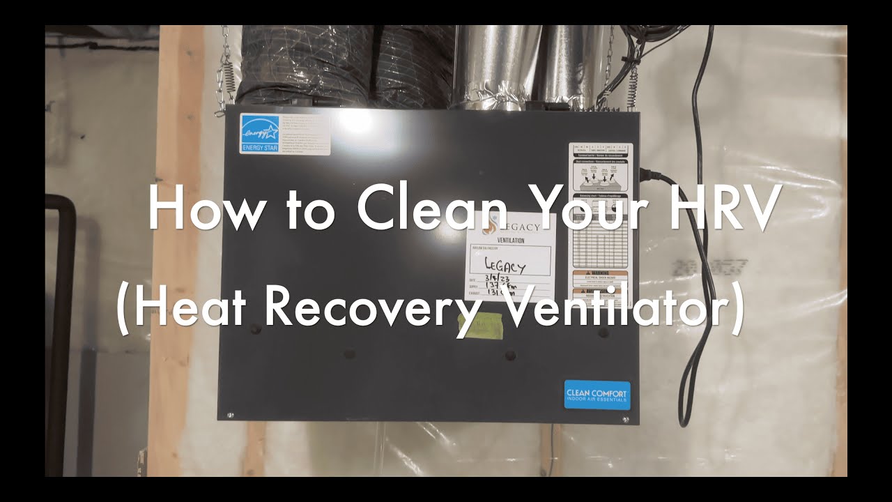 Clean a Heat Recovery Ventilator (HRV) with These Quick Easy Steps ...