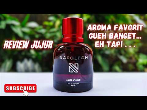 Review Jujur Parfum Napoleon Red Vibes - Eau De Parfum - Parfum Lokal - Parfum Pria