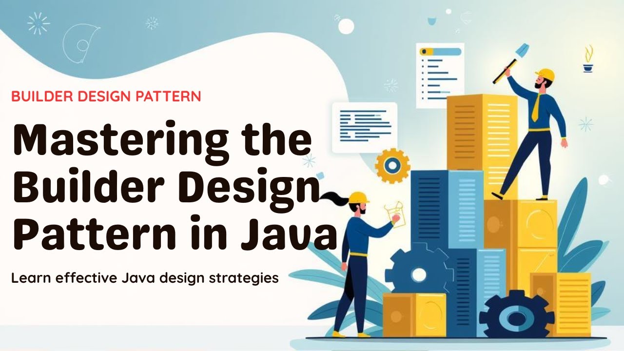 Builder Design Pattern in Java 🔥 | Real-Time Example & Use Case | Java Design Patterns Explained ...
