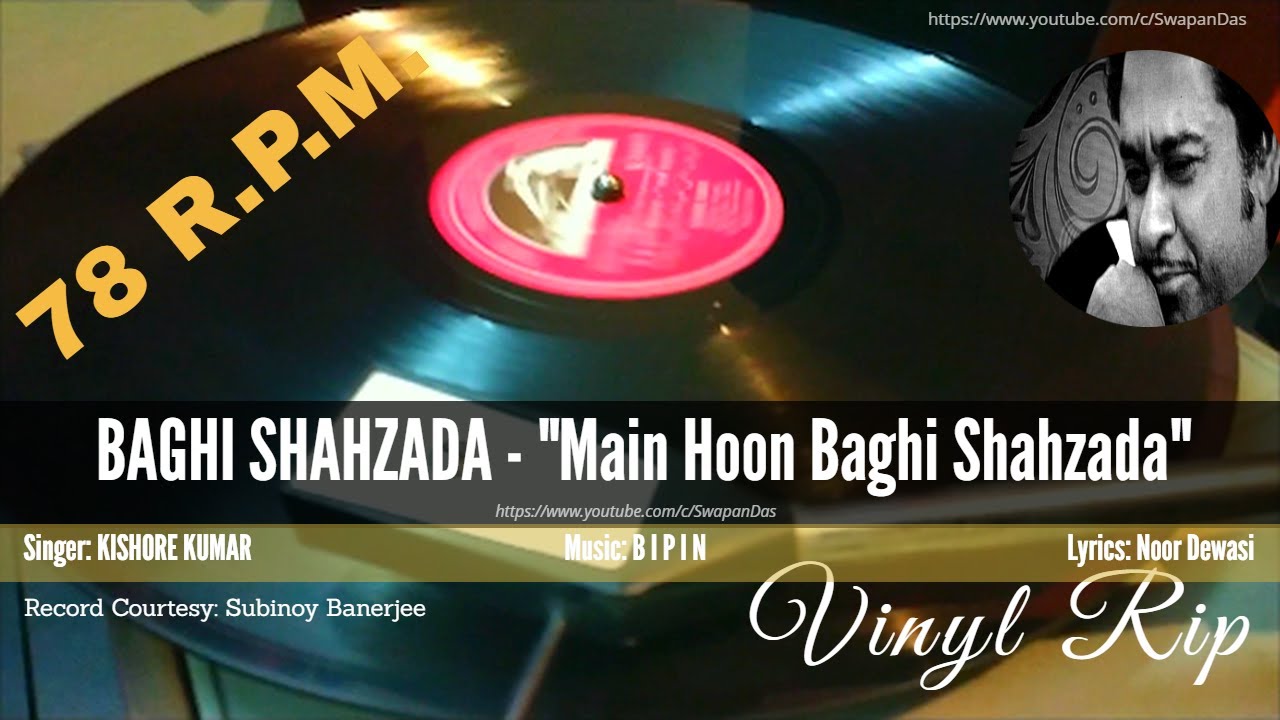 RARE |78 R.P.M.| Kishore Kumar | Main Hoon Baghi Shahzada | BAGHI ...
