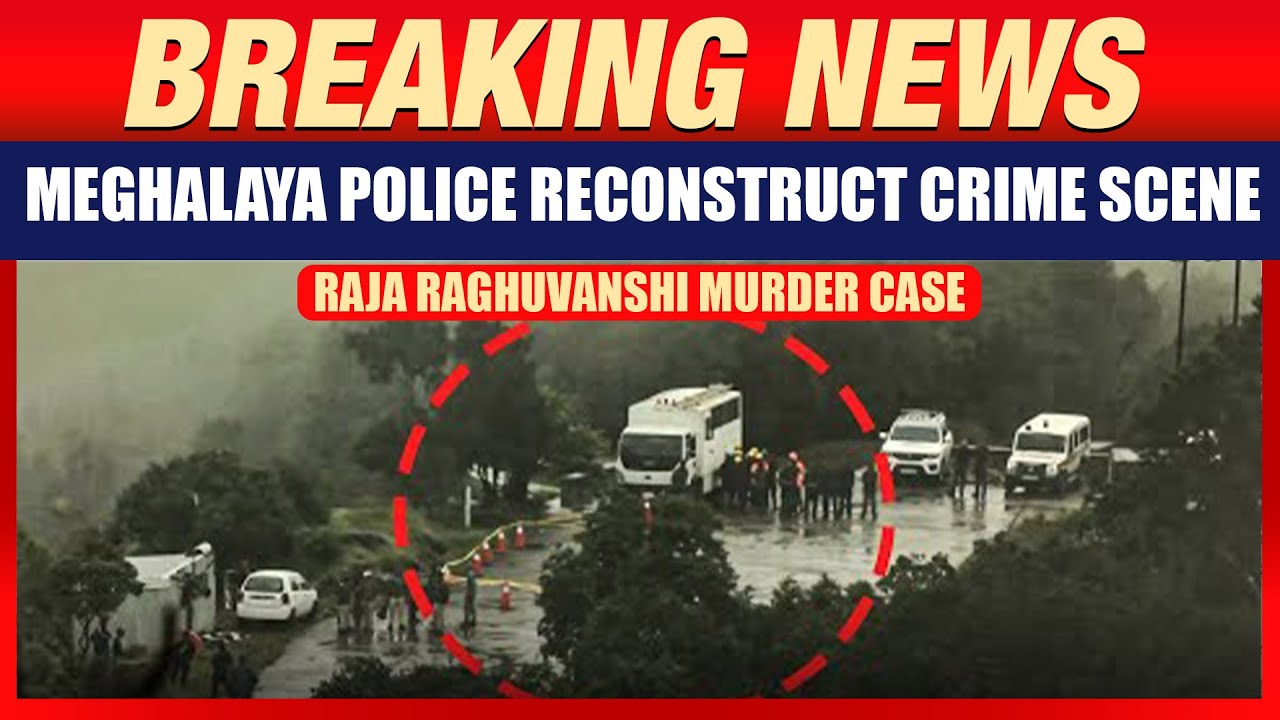 Raja Raghuvanshi Murder Case |Meghalaya Police Team to Conduct the ...