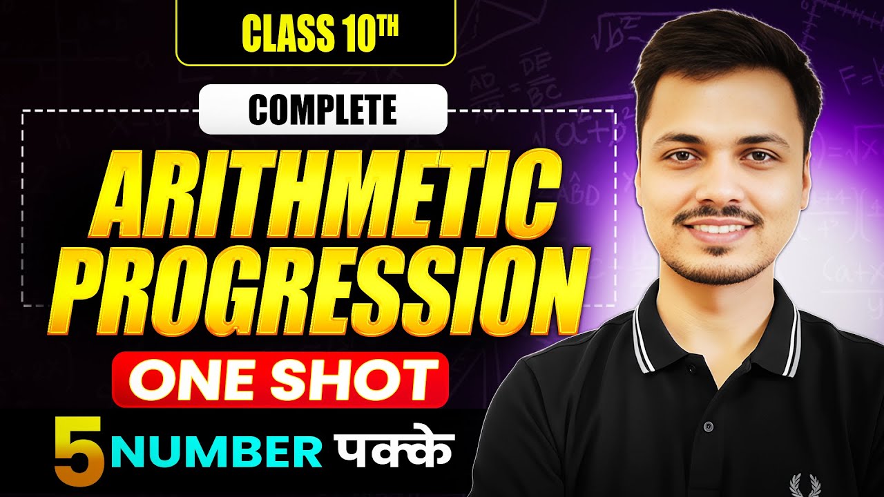 Arithmetic Progressions (AP) | Full Chapter Explained | CBSE Class 10th ...