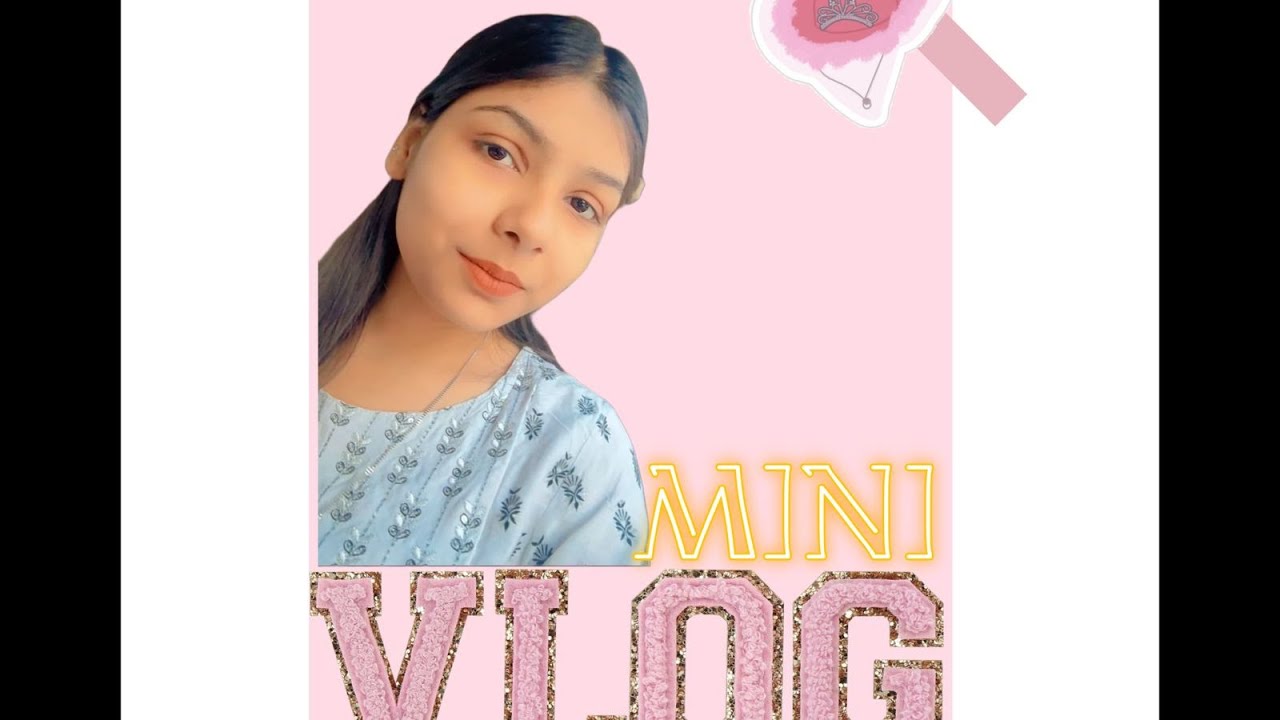 Mini Vlog Series #vlog#vlogging#vloggers#viralvlogs##videos#trending# ...