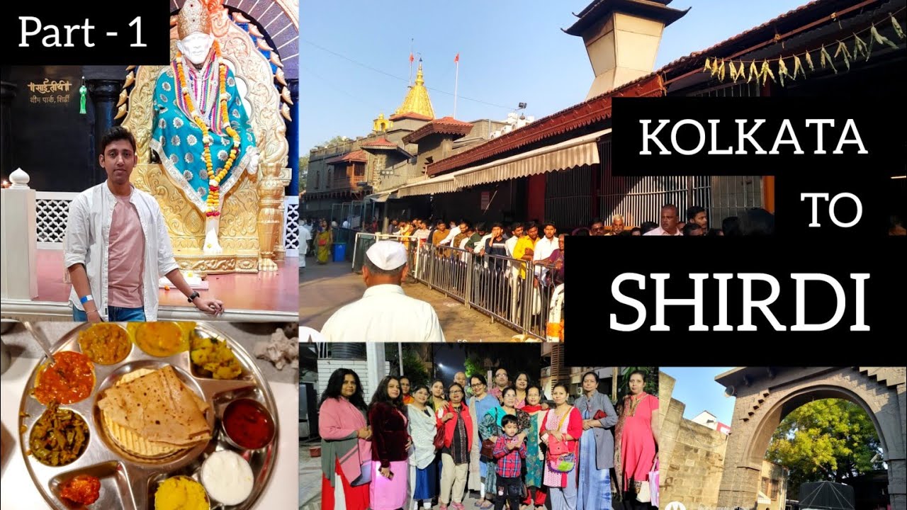 Kolkata To Shirdi Trip Plan | Shirdi Sai Baba Temple | How To Reach ...
