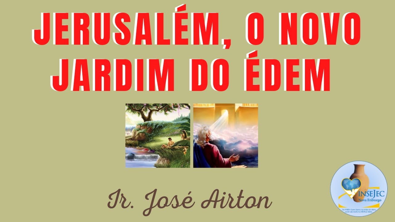Jerusalém, o Novo Jardim do Éden - YouTube