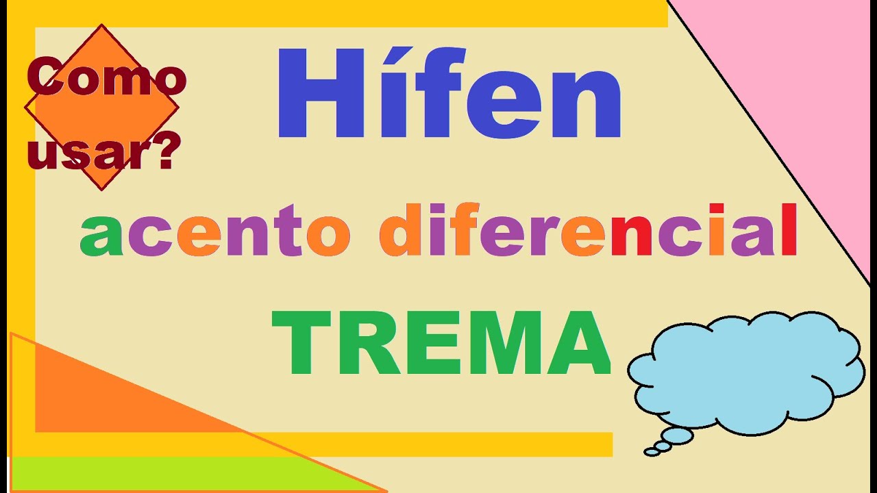 Hífen - Acento diferencial e Trema: como usar? - YouTube