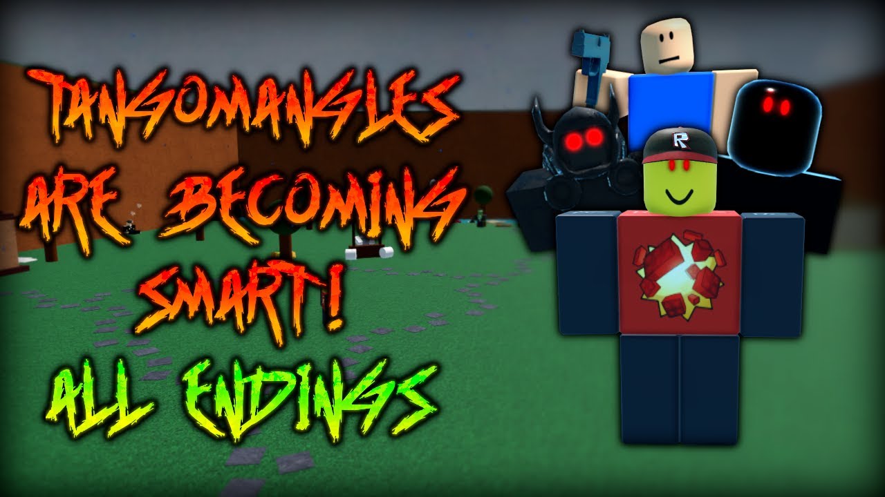 TangoMangles are becoming Smart! - [All Endings] [NEW] Part 3] - Roblox ...