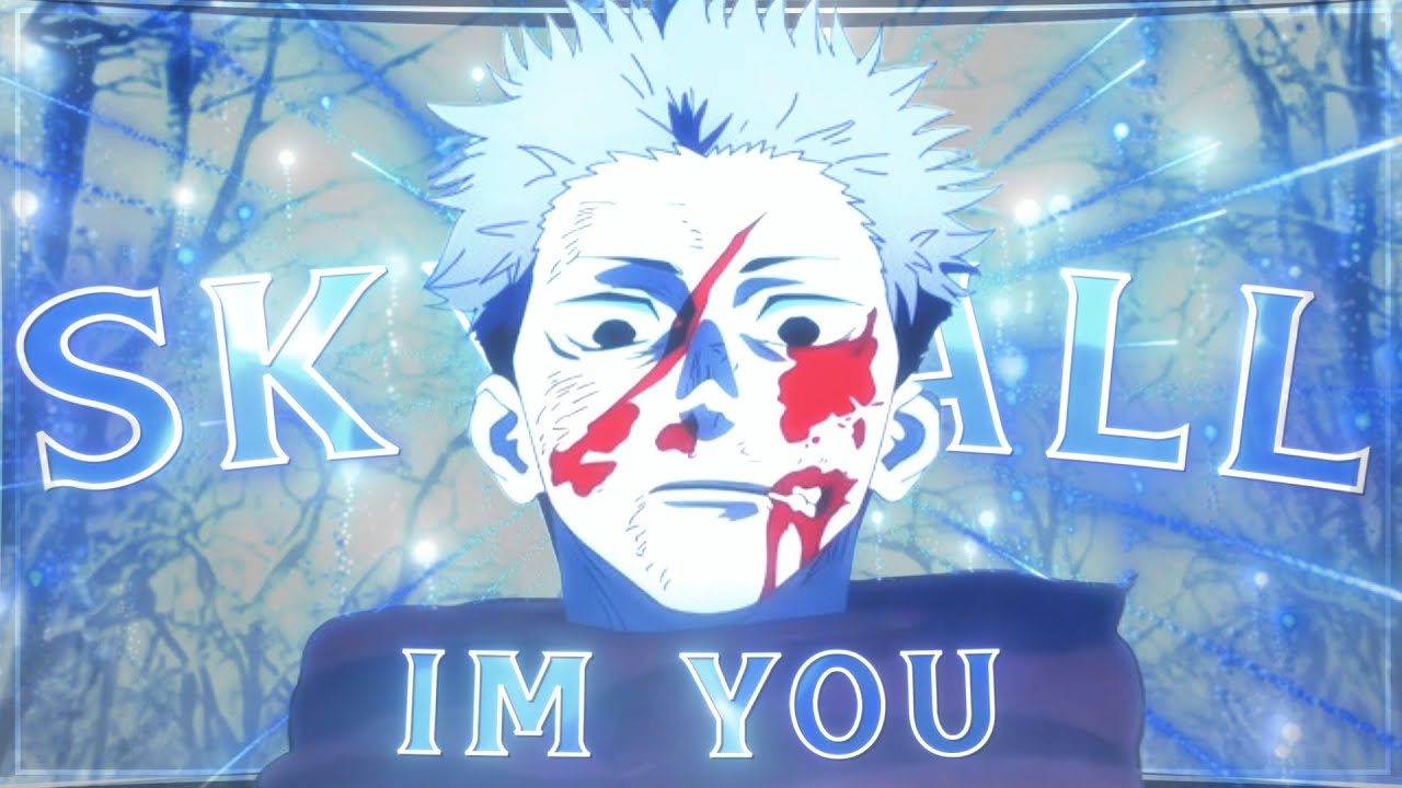 I'm You ️ Skyfall ''Itadori vs Mahito'' | JJK - Edit [AMV] - YouTube