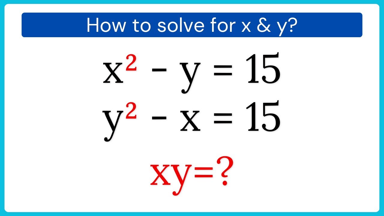 A Nice Algebra Problem | Can you solve this? | Math Olympiad - YouTube