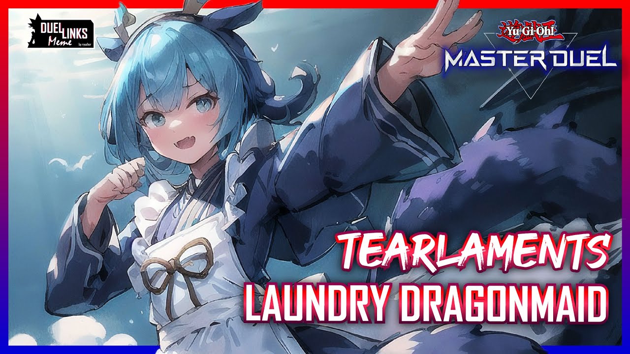 Laundry Dragonmaid, The Best Tearlaments Support / Post-Banlist ...