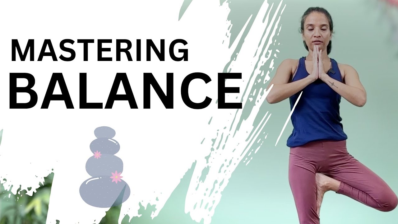 30 Min | Yoga Practice with balancing asanas to help you find your ...