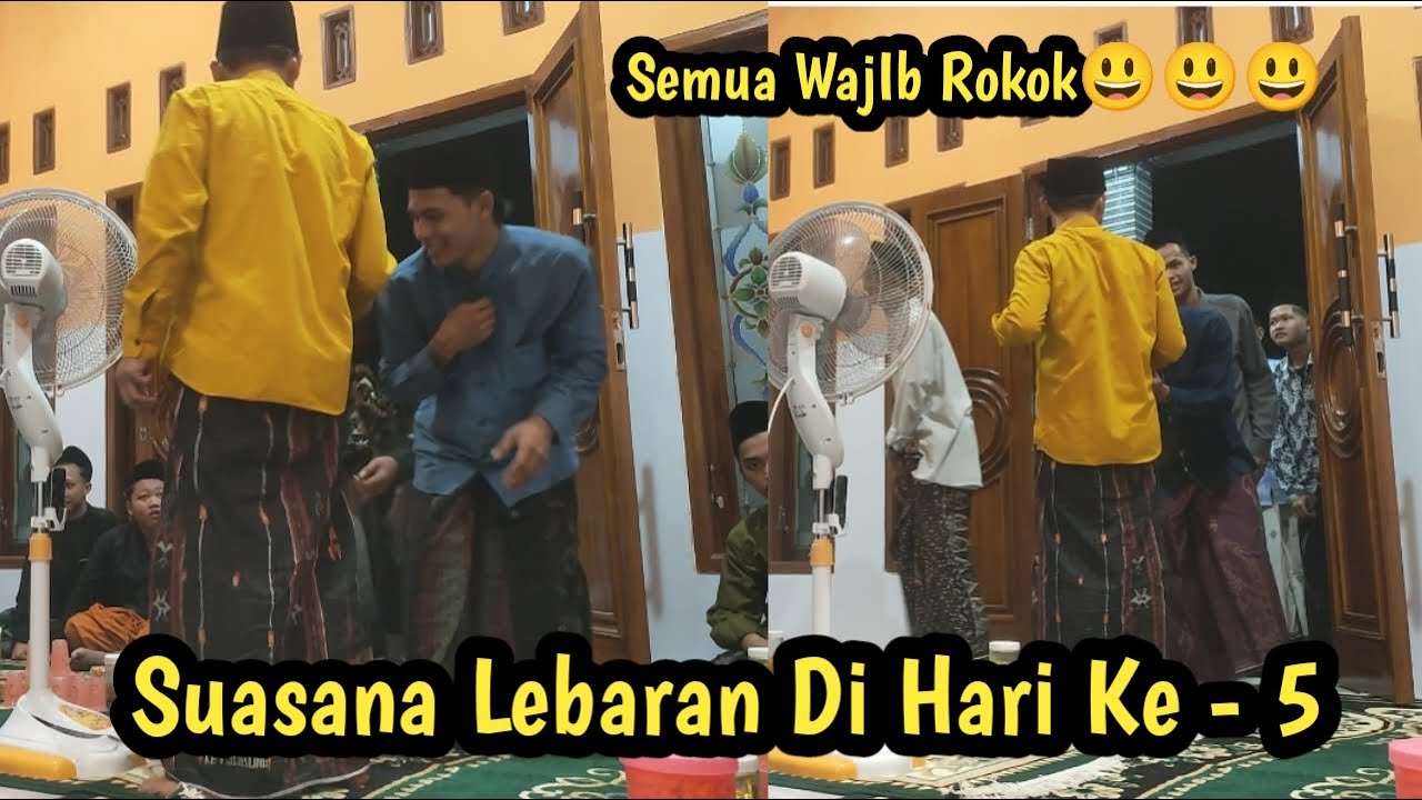 SUASANA LEBARAN HARI KE - 5 DI RUMAH - YouTube