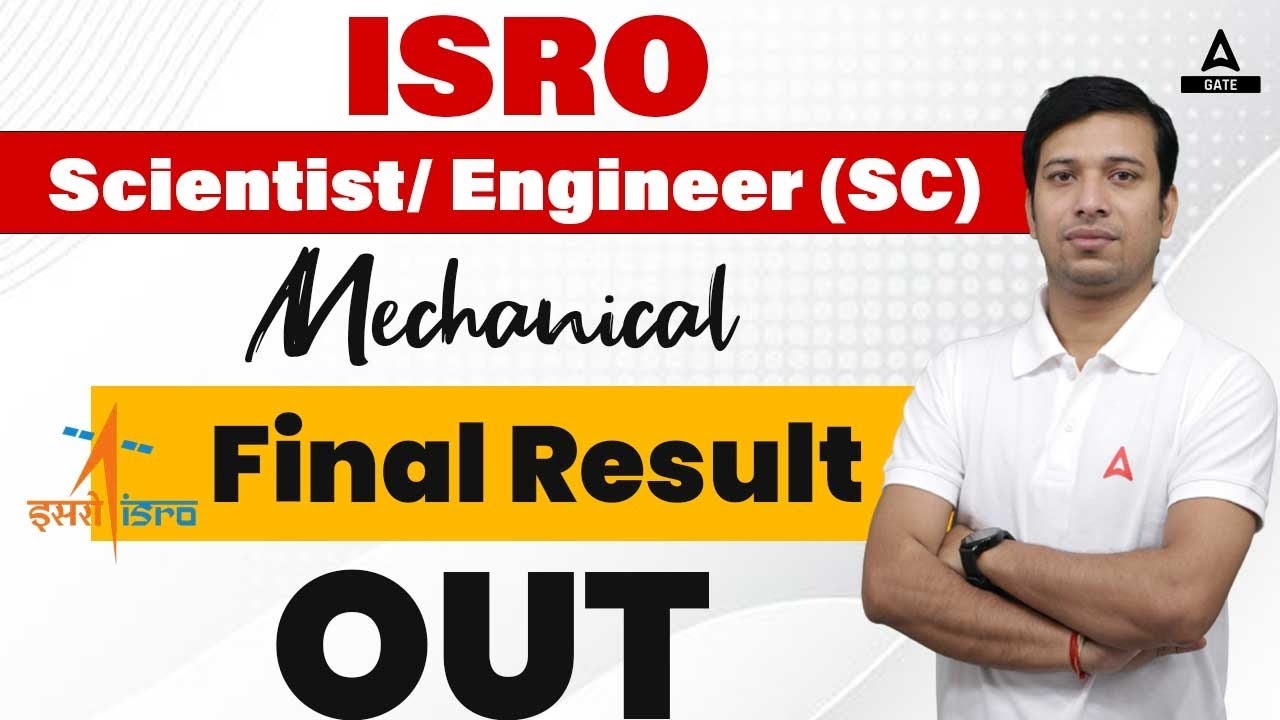 ISRO Scientist/Engineer Mechanical Result Declared | ISRO Final Result ...