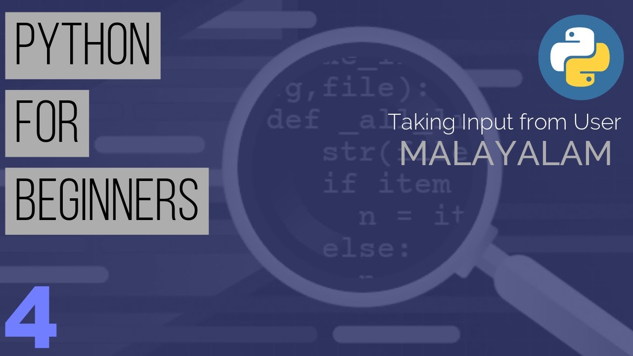 Learn Python the Easy Way | Python Tutorial for Beginners in Malayalam:Part 4-Taking Input from ...