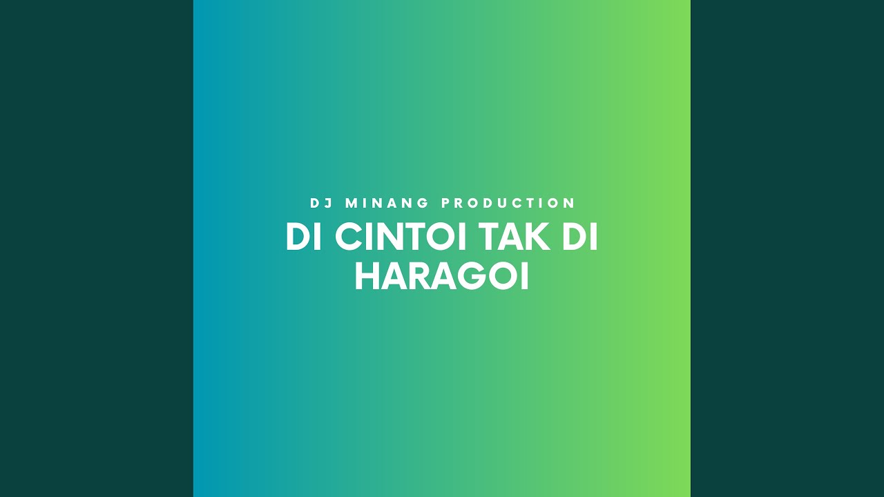 di Cintoi Tak di Haragoi - YouTube