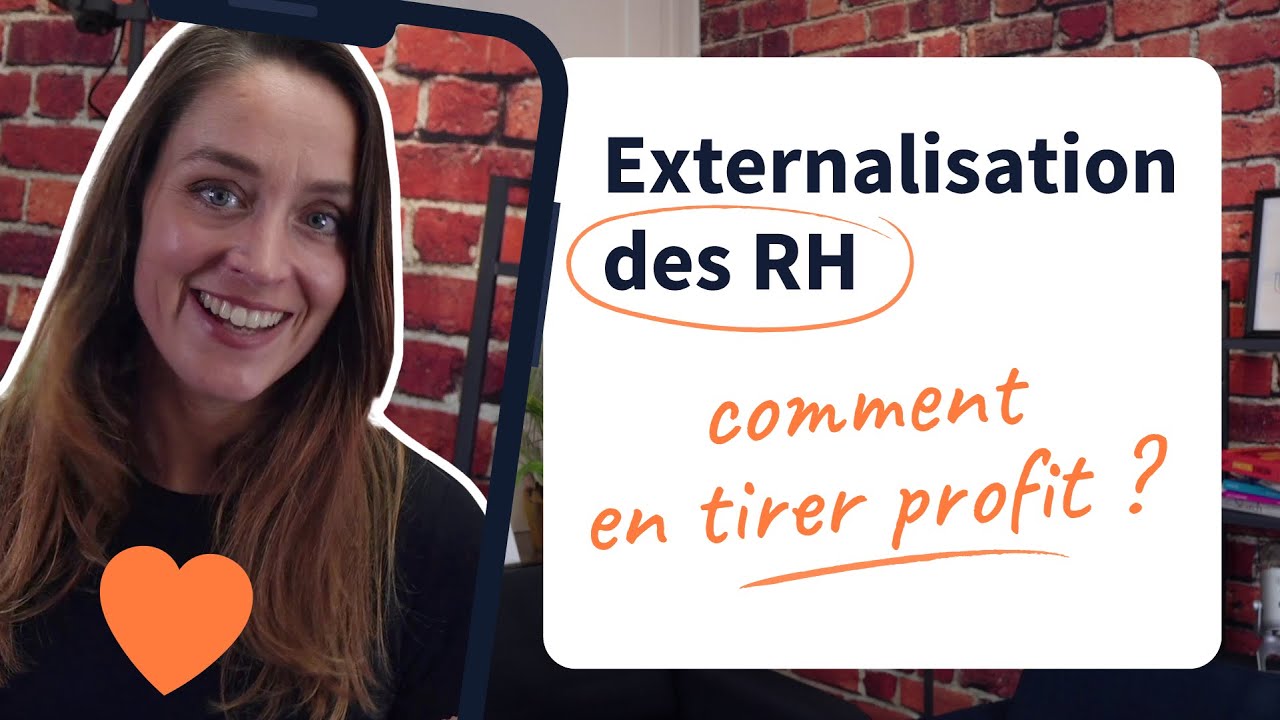 Externalisation des RH : comment en tirer profit ? - YouTube