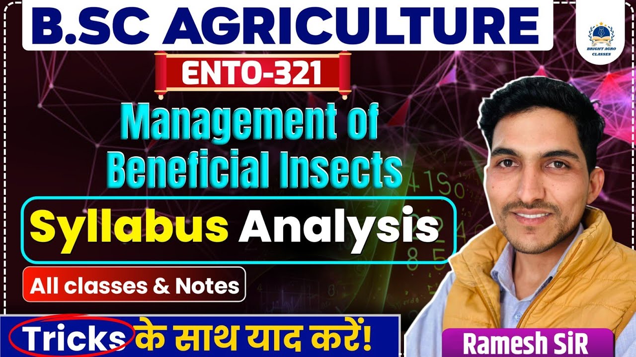 MANAGEMENT OF BENEFICIAL INSECTS || ENTO-321 SYLLABUS ANALYSIS & ALL CLASSES BSc AGRICULTURE 6th ...