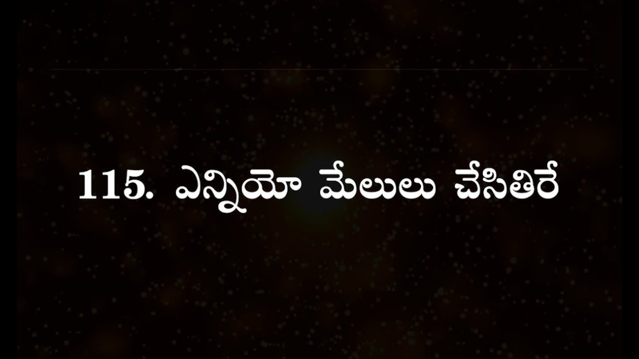 115 Enniyo Melulu Chesithire || Telugu Christian Songs || GSM Audio ...