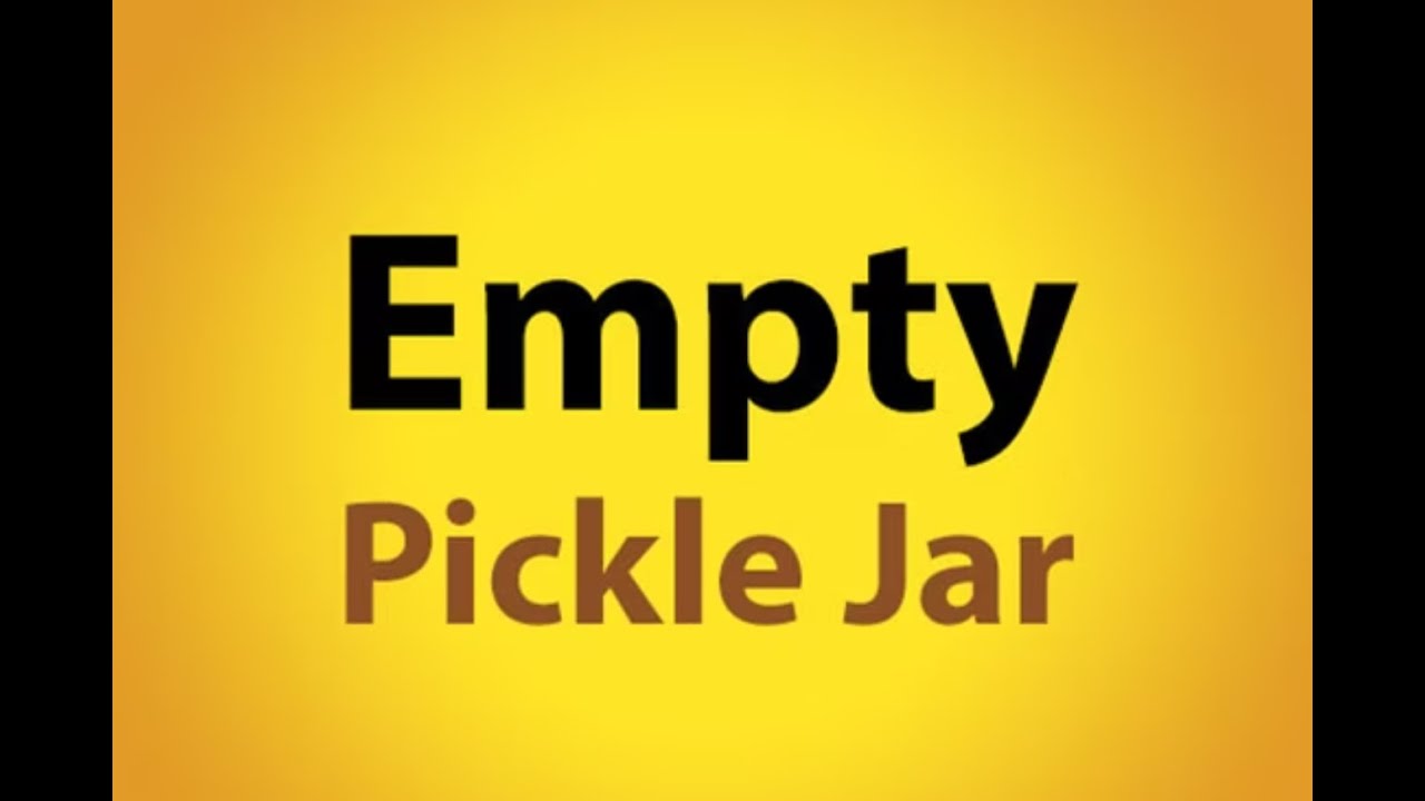 How to Fill Your Empty Pickle Jar with Positivity: A Motivational ...