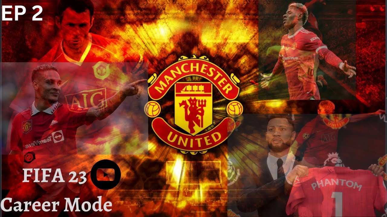 FIFA 23!! MANCHESTER UNITED Career Mode!! EP 2 !! - YouTube