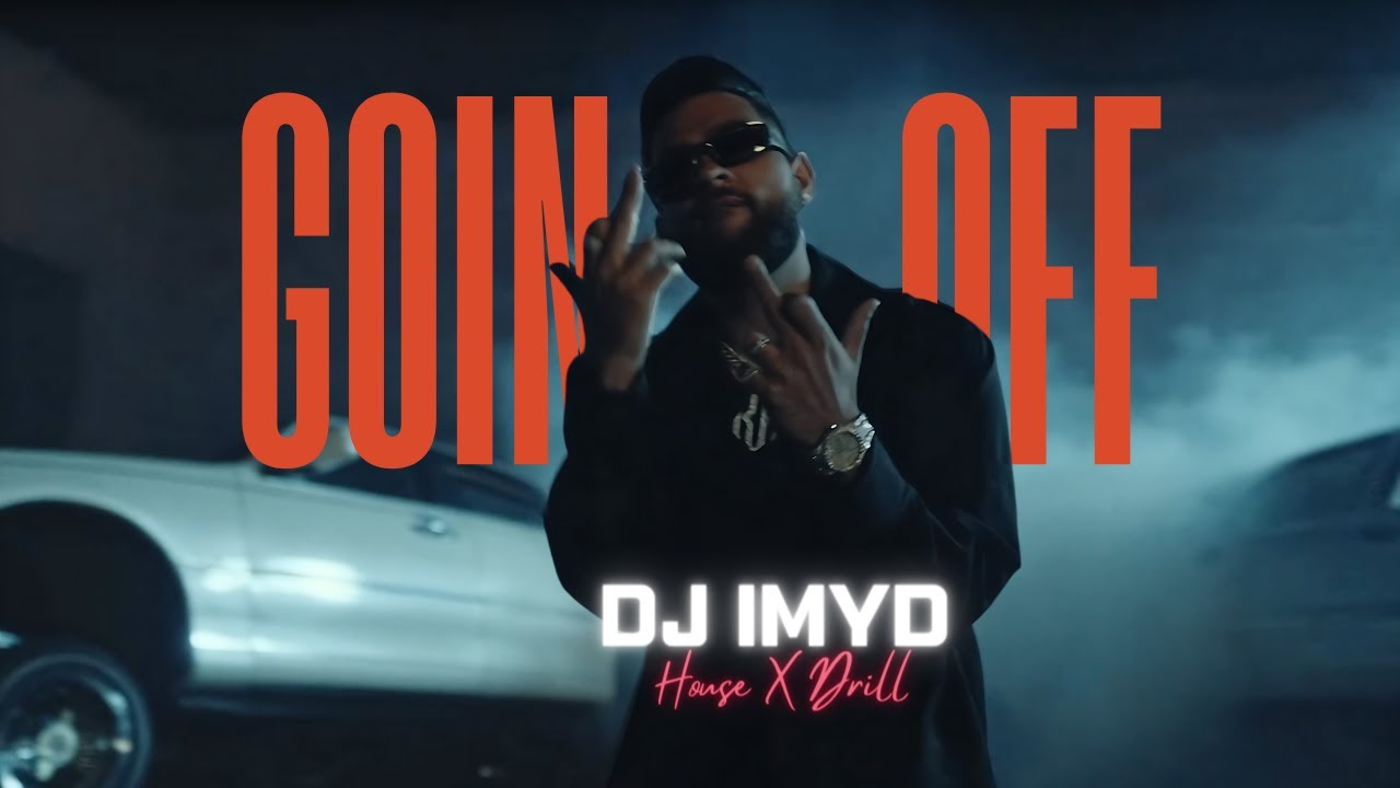 Goin Off (House X Drill Remix) | Karan Aujla | Latest Punjabi Remix ...