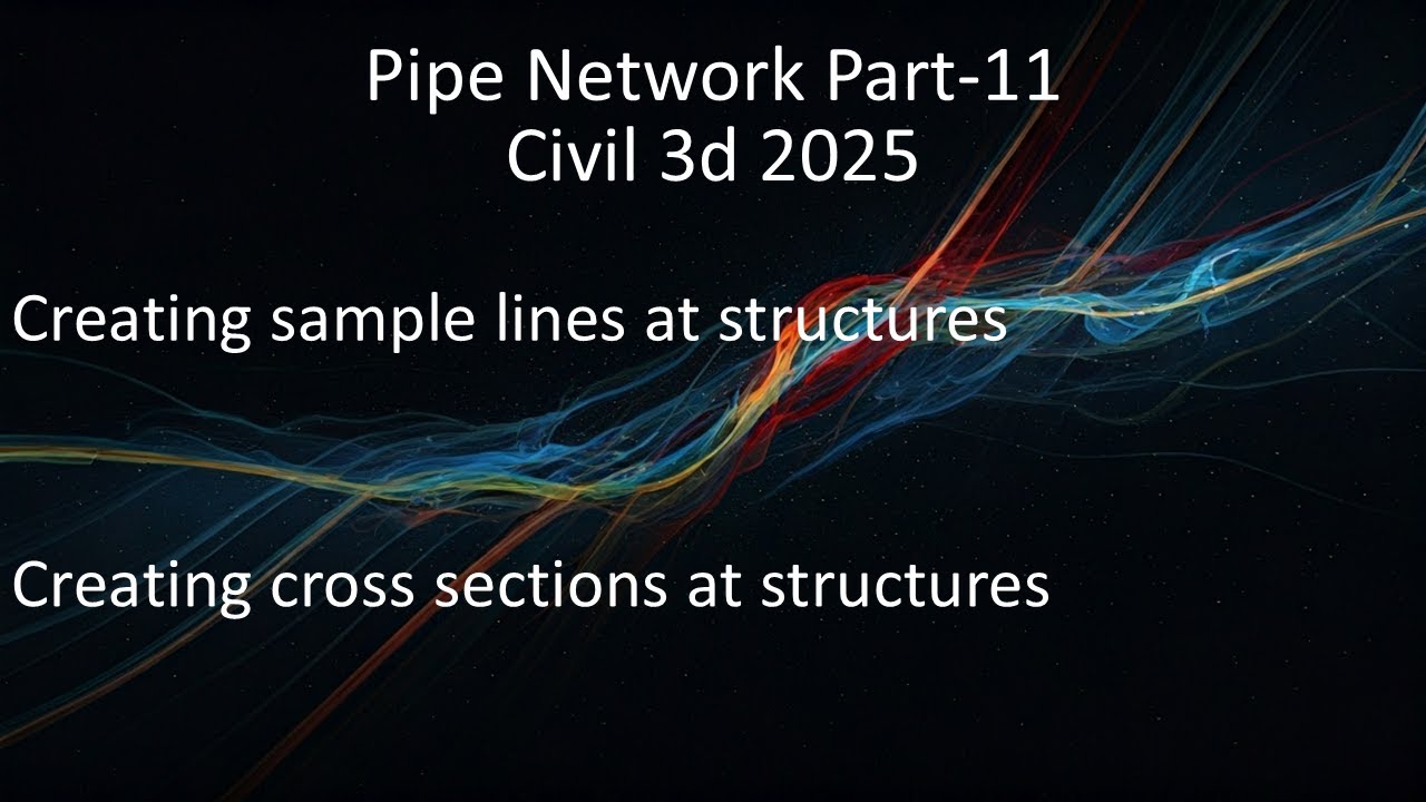 Pipe Network Part-11: Sample Lines & Section Views at Structures in ...