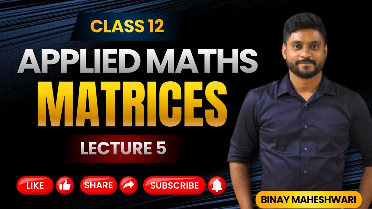 Matrices Class 12 Applied Maths | Complete Chapter | CBSE Board 2027 ...